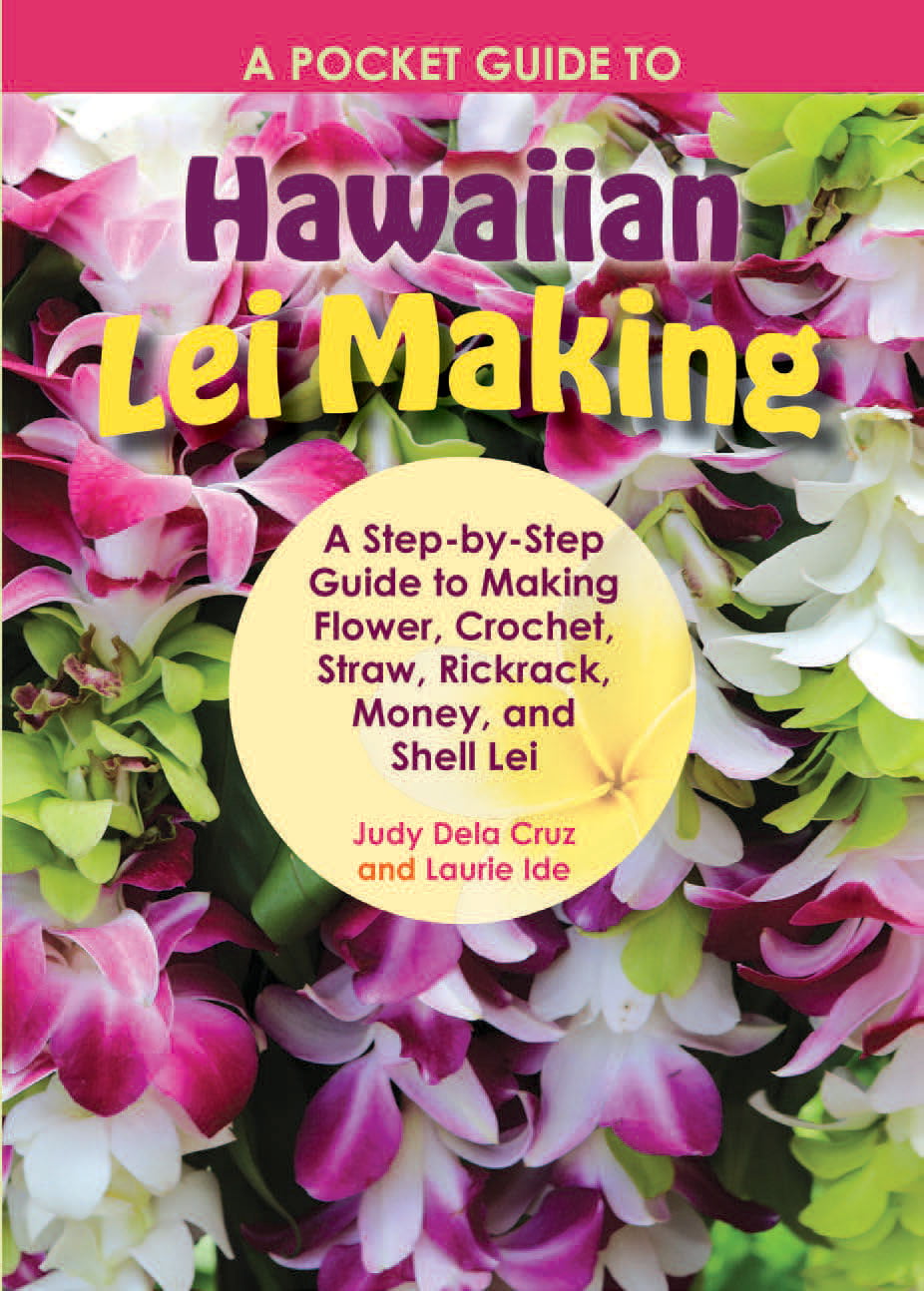 A POCKET GUIDE TO HAWAIIAN LEI MAKING
